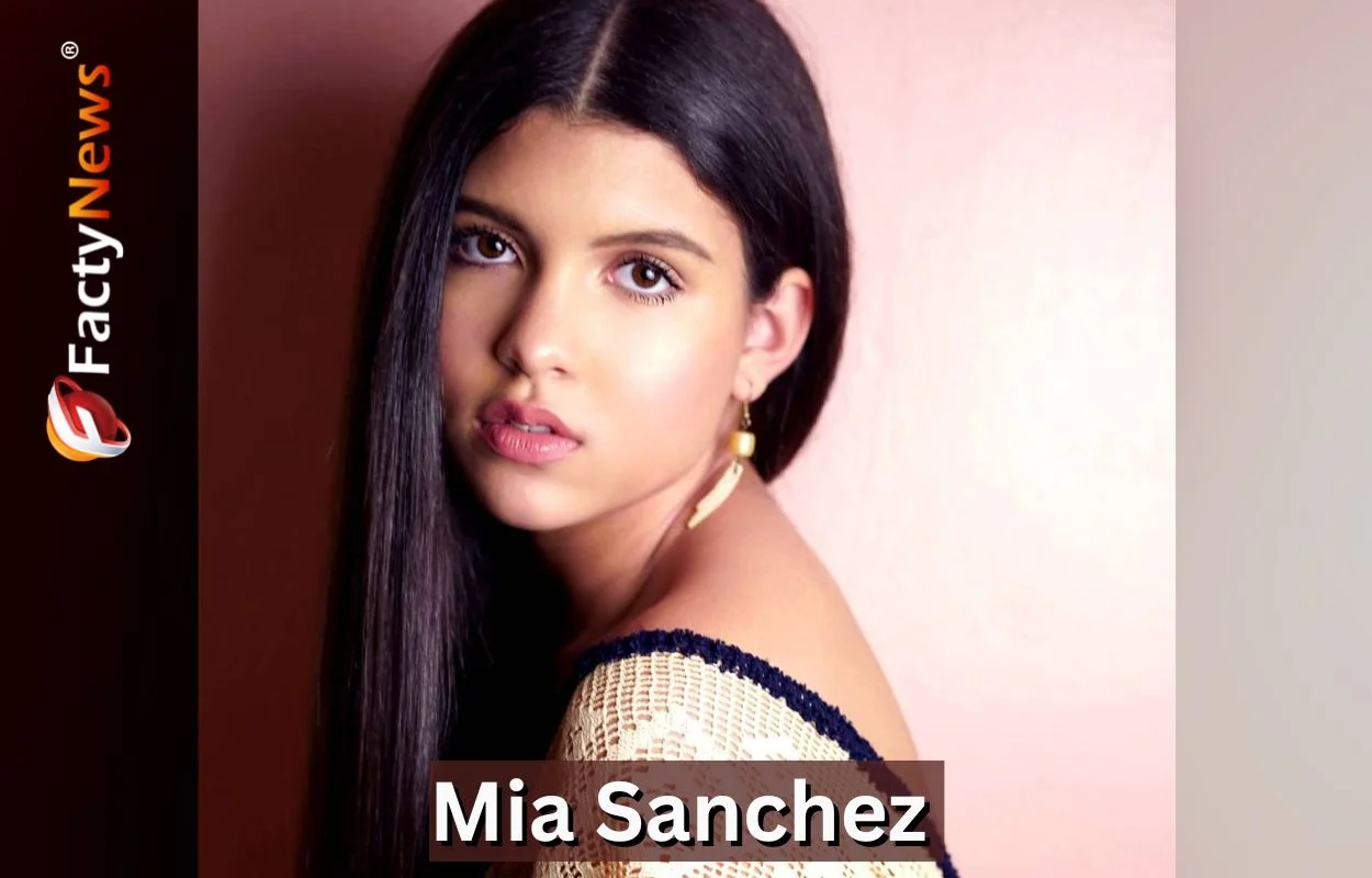 Mia Sanchez Biography, Age, Height, Wiki, Boyfriend, Net worth & More